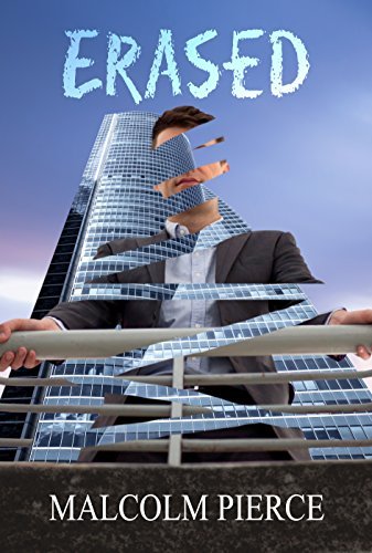 Erased: A Psychological Thriller by Malcolm Pierce | Goodreads