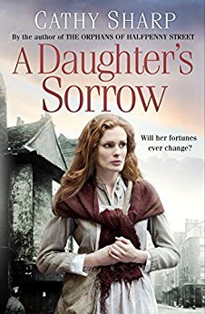 A Daughter's Sorrow (East End Daughters #1) by Cathy Sharp | Goodreads