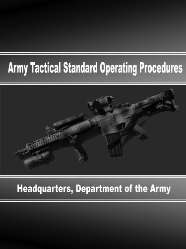 Army Tactical Standard Operating Procedures by U.S. Department of ...
