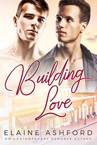 Building Love by Elaine Ashford | Goodreads