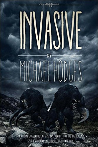The Invasive by Michael Hodges | Goodreads
