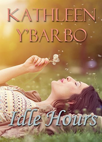 Idle Hours by Kathleen Y'Barbo | Goodreads