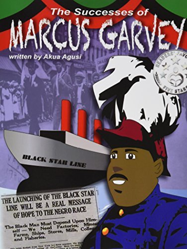 The Successes of Marcus Garvey by Akua Agusi | Goodreads