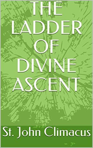 THE LADDER OF DIVINE ASCENT by John Climacus | Goodreads