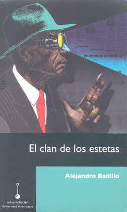 El clan de los estetas by Alejandro Badillo | Goodreads