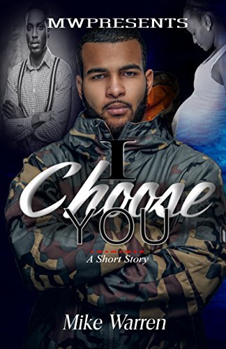 I Choose You by Mike Warren | Goodreads