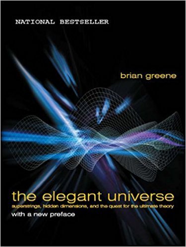 The Elegant Universe by Brian Greene | Goodreads