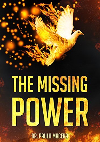 The Missing Power by Dr. Paulo Macena | Goodreads