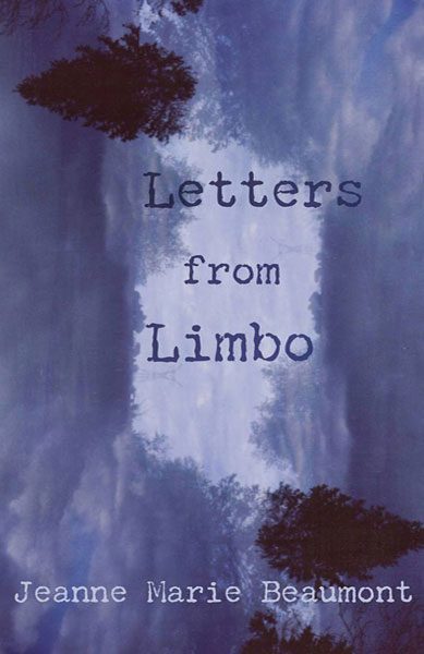 Letters from Limbo by Jeanne Marie Beaumont | Goodreads