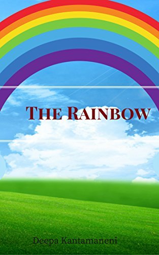 The Rainbow: short stories by Deepa Kantamaneni | Goodreads