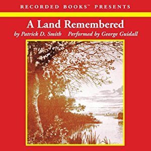 A Land Remembered by Patrick D Smith | Goodreads