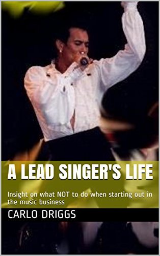A Lead Singer's Life: Insight on what NOT to do when starting out in ...