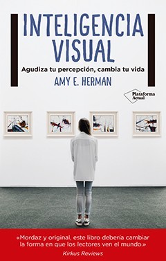 Inteligencia visual by Amy E. Herman | Goodreads