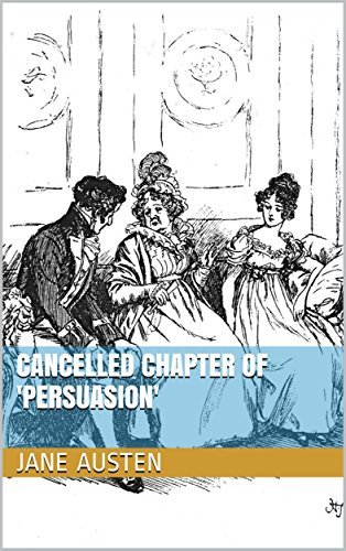 Cancelled Chapter of 'Persuasion' by Jane Austen | Goodreads