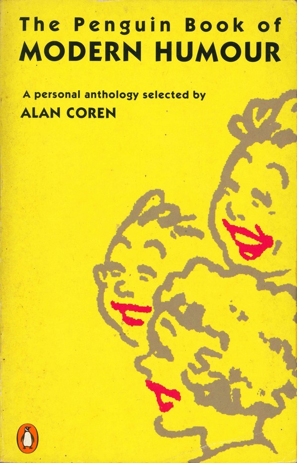 The Penguin Book of Modern Humour by Alan Coren | Goodreads