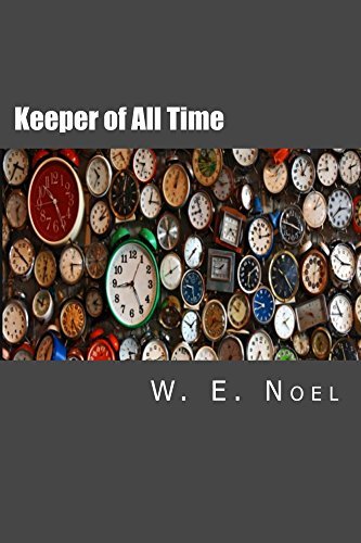 Keeper of All Time (Keeper House Series Book 2) by W Noel | Goodreads
