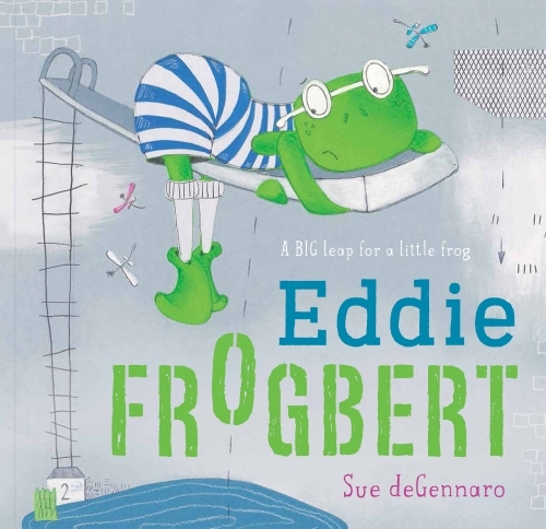 Eddie Frogbert by Sue deGennaro | Goodreads