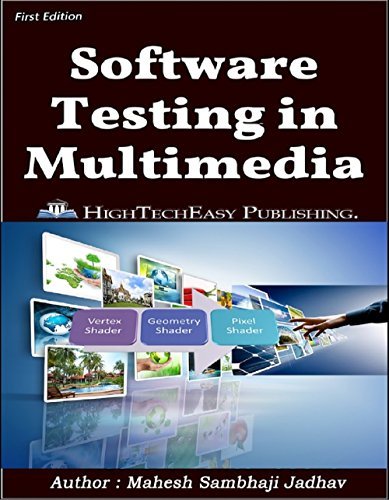 Software Testing in Multimedia and Graphics by Mahesh Jadhav | Goodreads