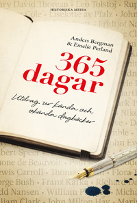 365 dagar : utdrag ur kända och okända dagböcker by Anders Bergman ...