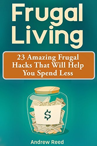 Frugal Living: 23 Amazing Frugal Hacks That Will Help You Spend Less by ...