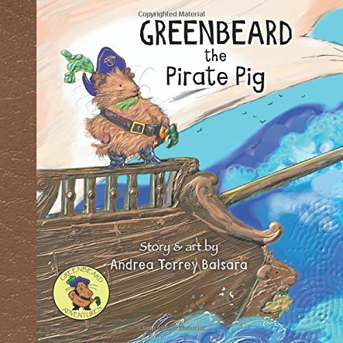 Greenbeard the Pirate Pig by Andrea Torrey Balsara | Goodreads