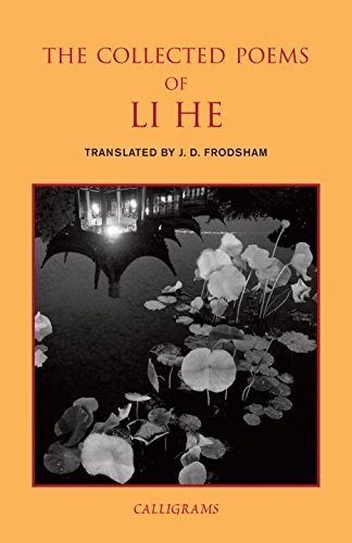 The Collected Poems of Li He (Calligrams) by Li He | Goodreads