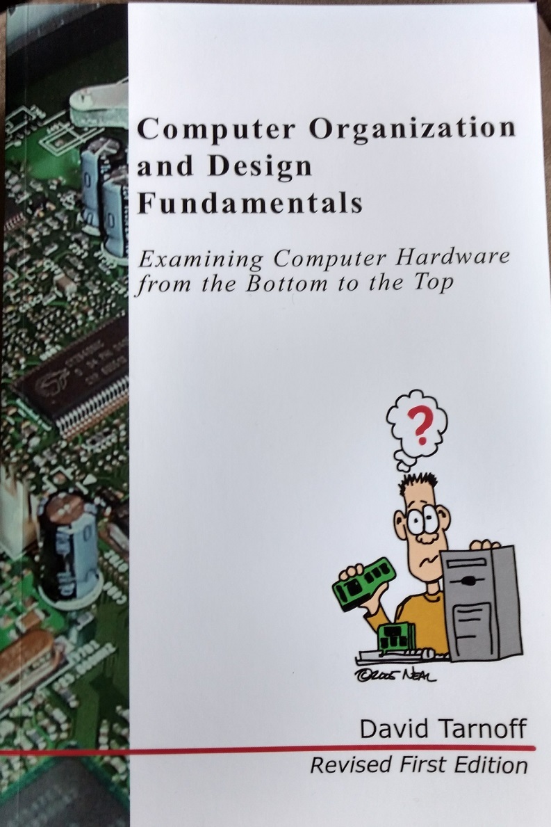 Computer Organization and Design Fundamentals by David Tarnoff | Goodreads