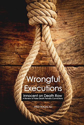 Wrongful Executions: Innocent on Death Row - A Review of False Death ...