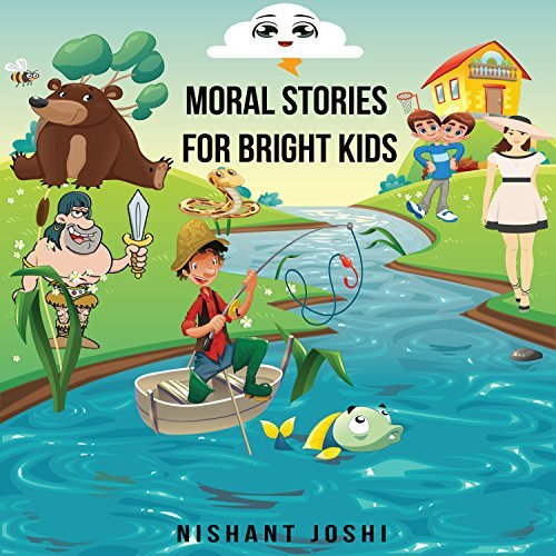 Moral Stories for Bright Kids - Book 1 by Nishant Joshi | Goodreads