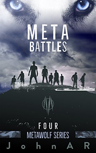 Meta Battle (Metawolf, #4) by John A. R. | Goodreads