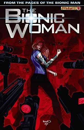 The Bionic Woman #4 by Paul Tobin | Goodreads