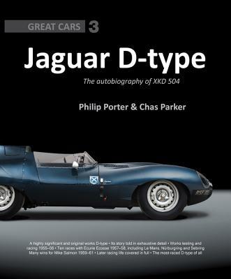 Jaguar D-type: The Autobiography of XKD 504 (Great Cars) by Philip ...