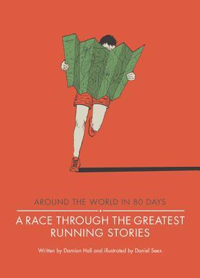 A Race Through the Greatest Running Stories by Damian Hall | Goodreads