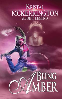 Being Amber by Kristal McKerrington | Goodreads