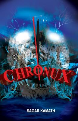 Chronux by Sagar Kamath | Goodreads