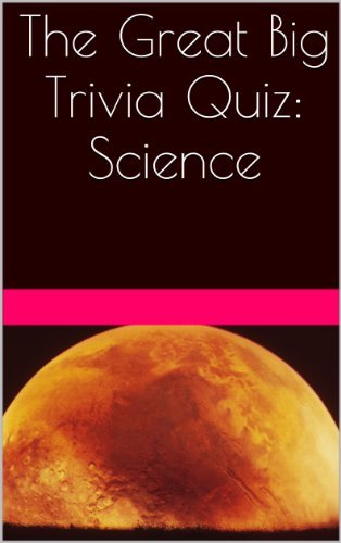 The Great Big Trivia Quiz: Science by Nic Mortimer | Goodreads