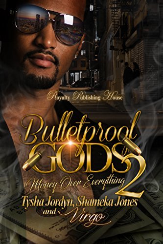 Bulletproof Gods 2: Money Over Everything by Tysha Jordyn | Goodreads
