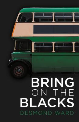 Bring on the Blacks by Desmond Ward | Goodreads