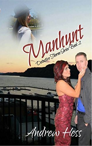 Manhunt (Detective Thornton #2) by Andrew Hess | Goodreads