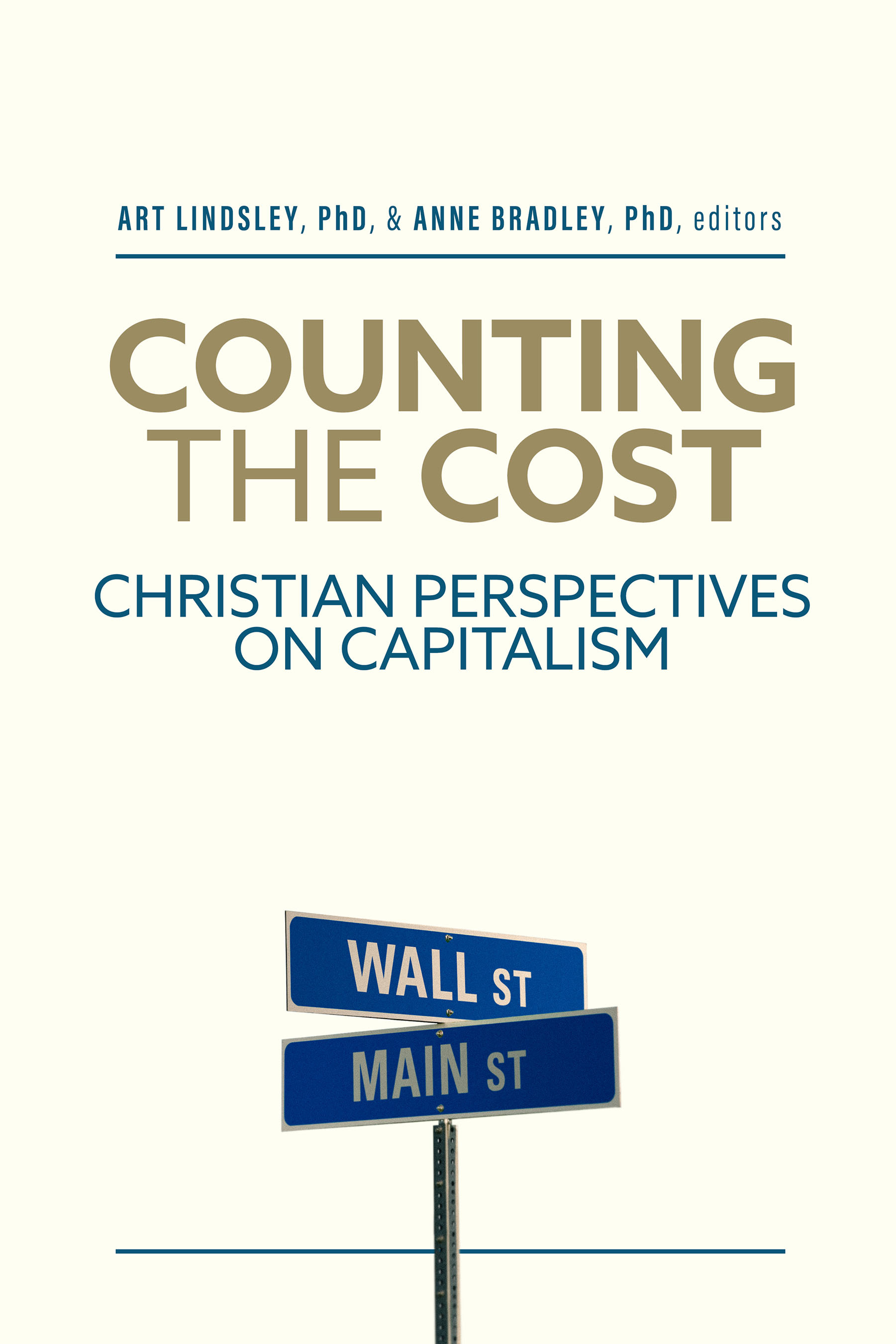 Counting the Cost: Christian Perspectives on Capitalism by Art Lindsley ...