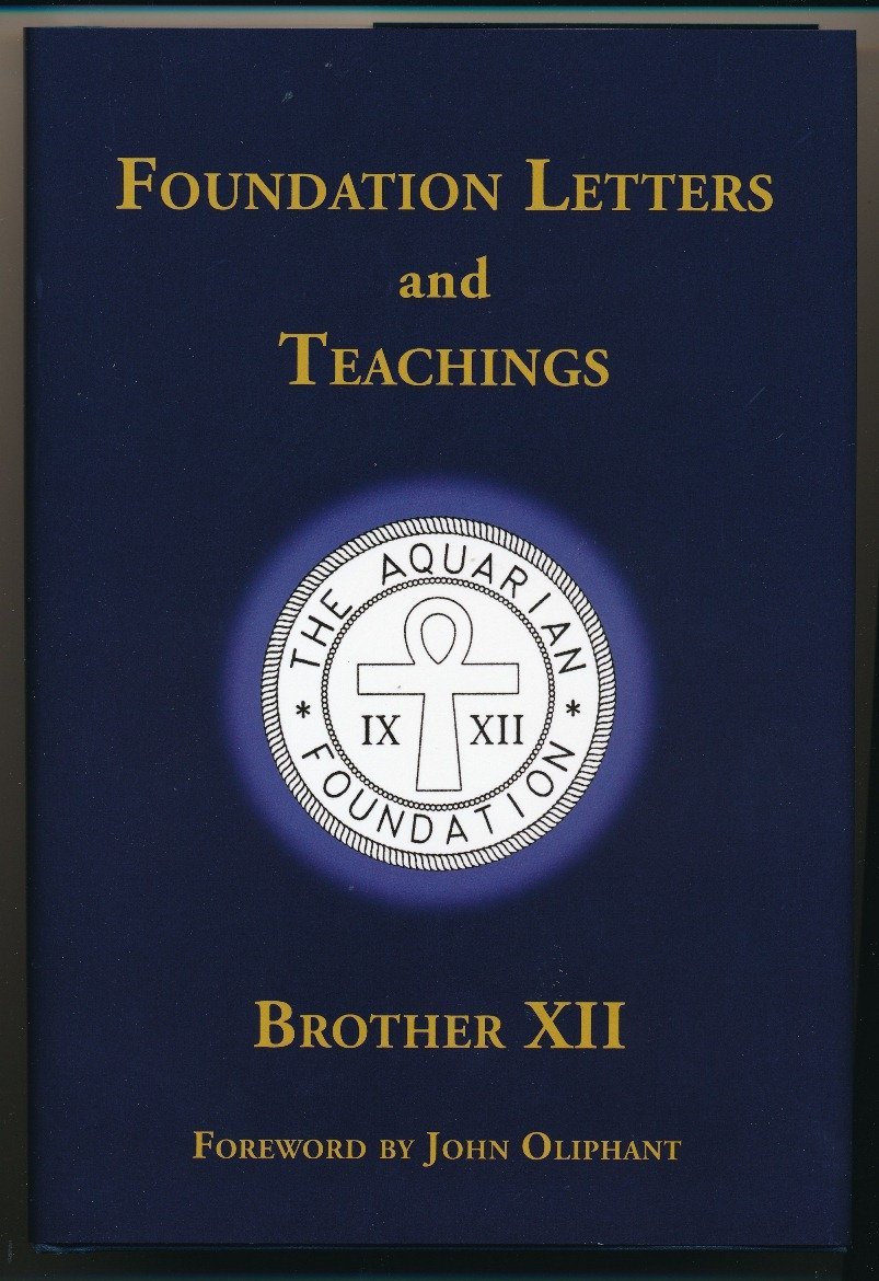 Foundation Letters and Teachings by Brother Xii | Goodreads