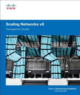 Scaling Networks v6 Companion Guide by Cisco Networking Academy | Goodreads