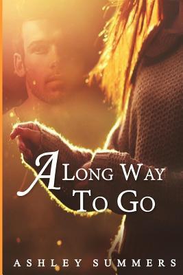 A Long Way To Go by Ashley Summers | Goodreads