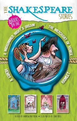 The Shakespeare Stories: Henry V, A Midsummer Night's Dream, The ...