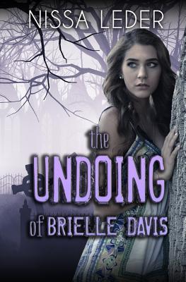 The Undoing of Brielle Davis by Nissa Leder | Goodreads