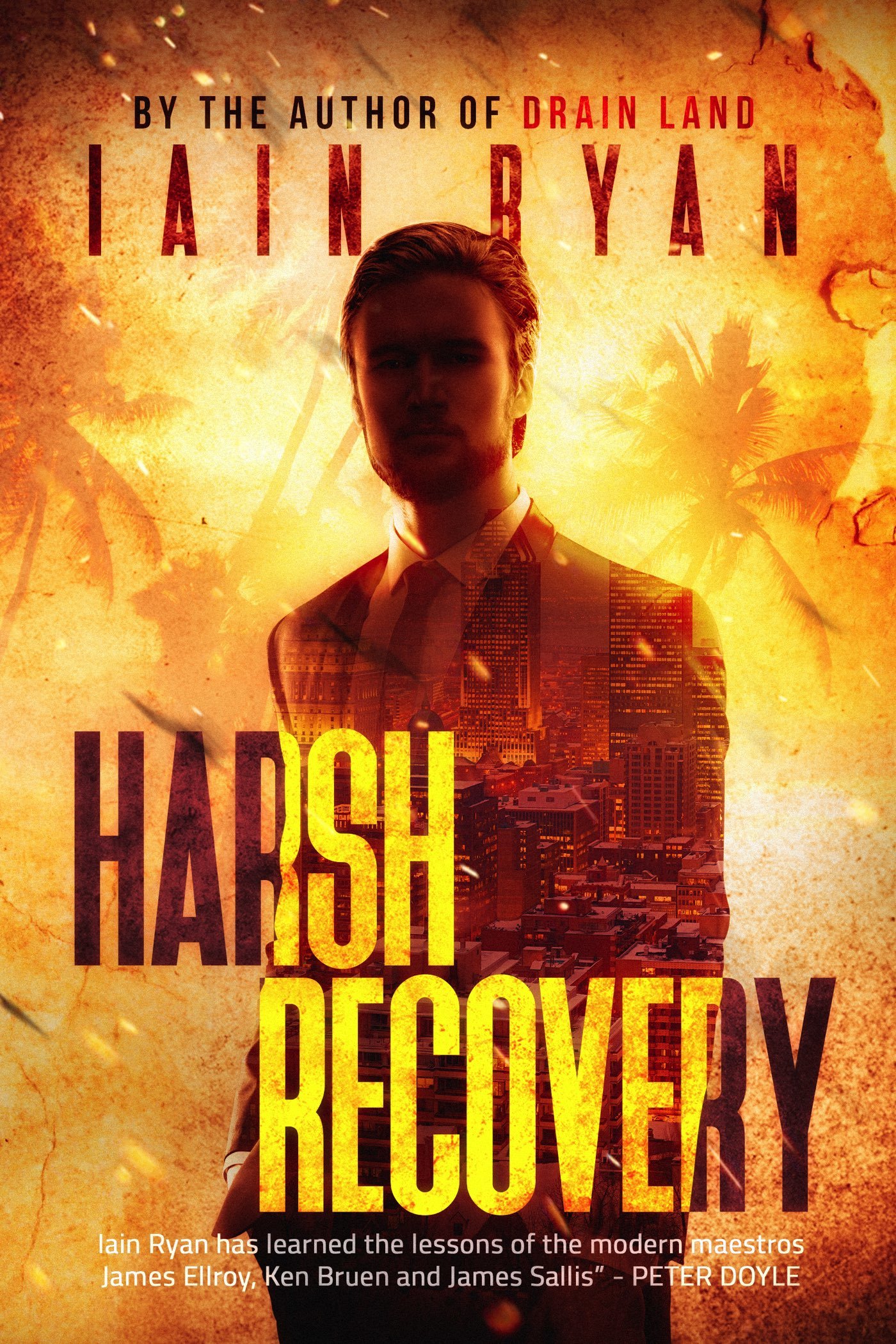 Harsh Recovery (Tunnel Island #2) by Iain Ryan | Goodreads