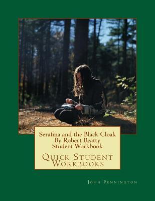 Serafina and the Black Cloak Student Workbook by John Pennington ...