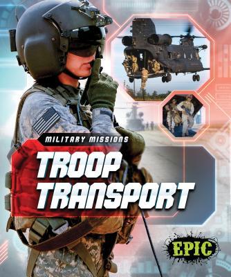 Troop Transport (Military Missions) by Nel Yomtov | Goodreads