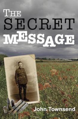The Secret Message by John Townsend | Goodreads