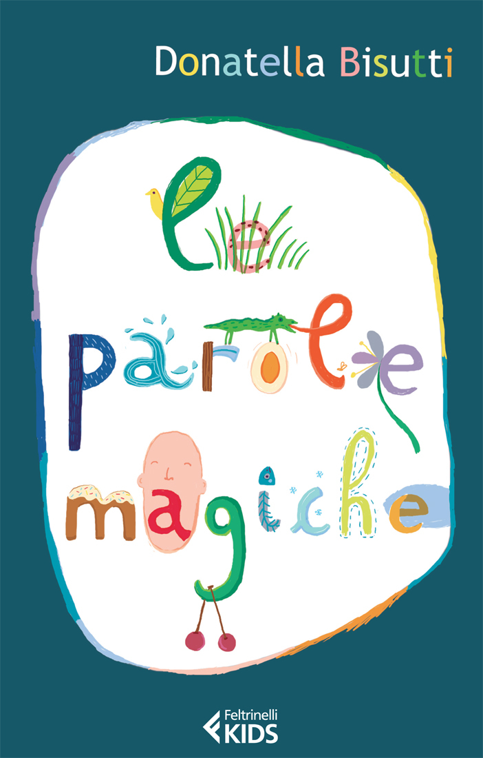 Le parole magiche by Donatella Bisutti | Goodreads